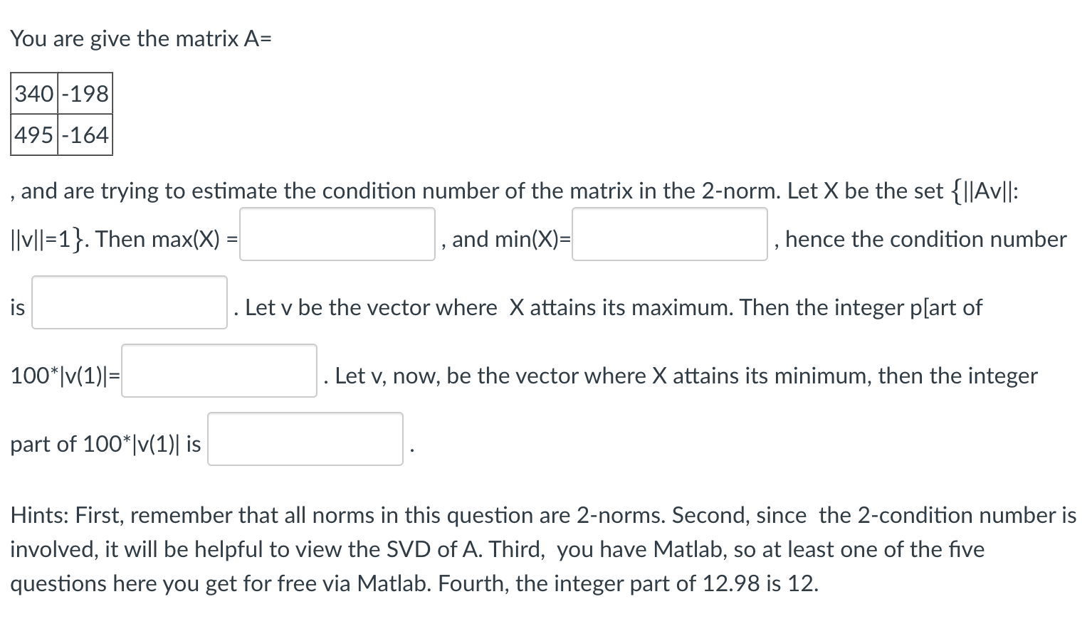 Solved You are give the matrix A= , and are trying to | Chegg.com