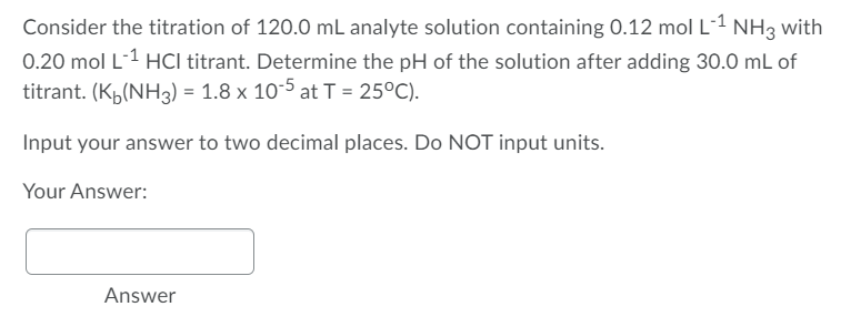 Solved Consider the titration of 120.0 mL analyte solution | Chegg.com