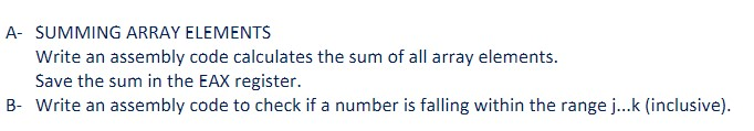 Solved A- SUMMING ARRAY ELEMENTS Write an assembly code | Chegg.com Solved A- SUMMING ARRAY ELEMENTS Write an assembly code | Chegg.com