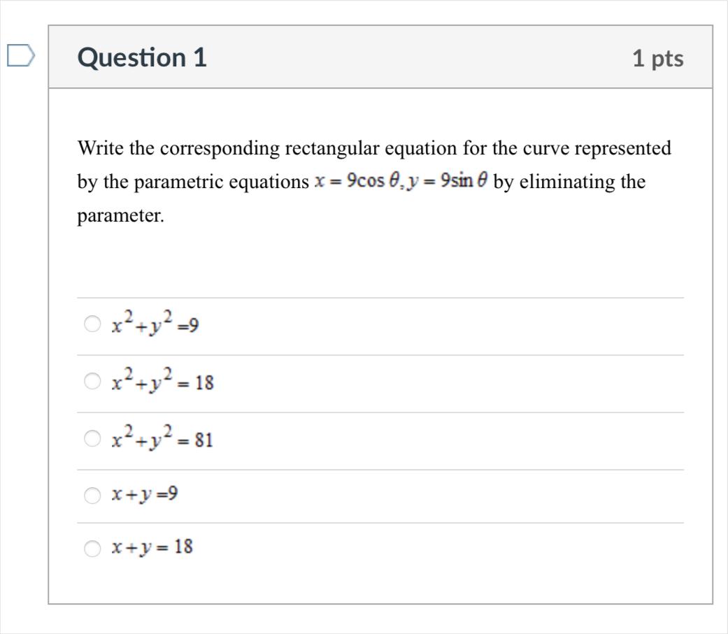 Solved Question 1 Write the corresponding rectangular | Chegg.com
