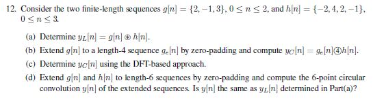 Solved 12. Consider the two finite-length sequences gſn = | Chegg.com