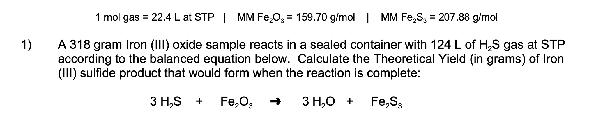 Solved 1 mol gas = 22.4 L at STP | MM Fe2O3 = 159.70 g/mol | | Chegg.com