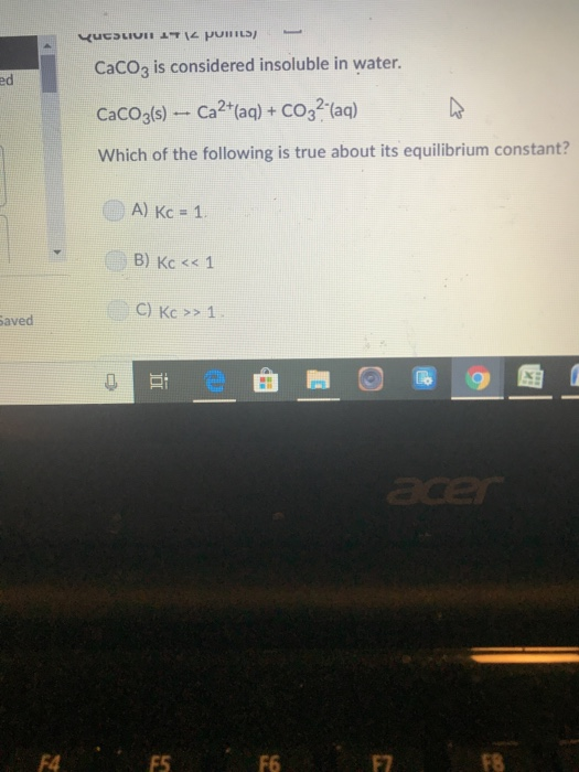 Solved CaCO3 is considered insoluble in water. | Chegg.com