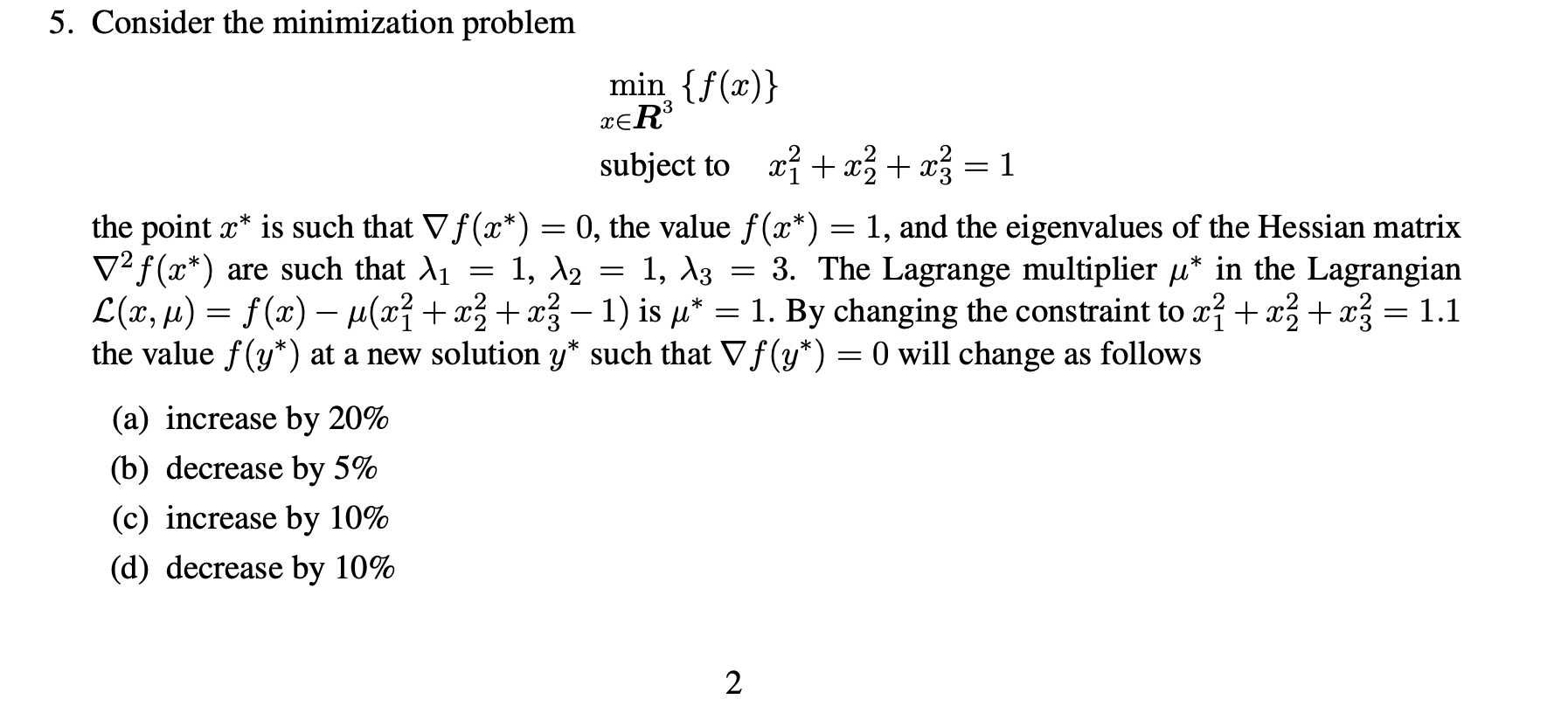 Solved 5. Consider the minimization problem min {f(a)} XER3 | Chegg.com