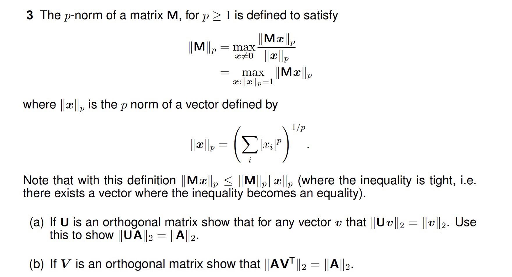 Solved 3 The p-norm of a matrix M, for p > 1 is defined to | Chegg.com
