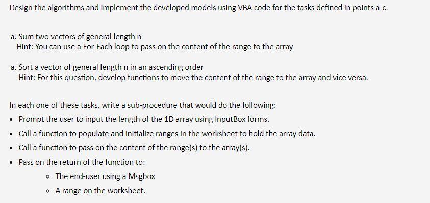 Design the algorithms and implement the developed | Chegg.com