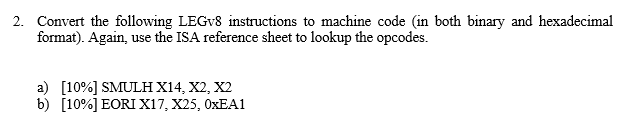 Solved 2. Convert the following LEGv8 instructions to | Chegg.com