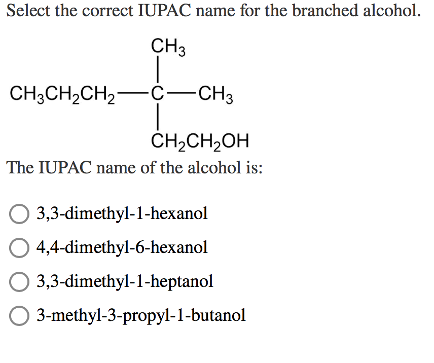Solved Select the correct IUPAC name for the branched | Chegg.com