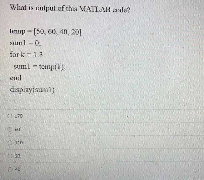Solved What is output of this MATLAB code? temp [50, 60, 40, | Chegg.com