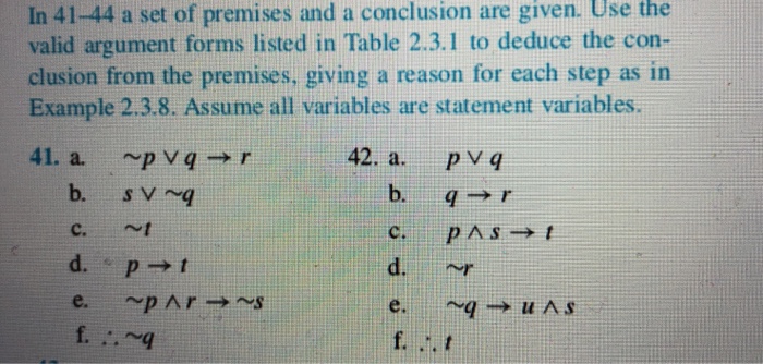 Solved In 41 44 A Set Of Premises And A Conclusion Are