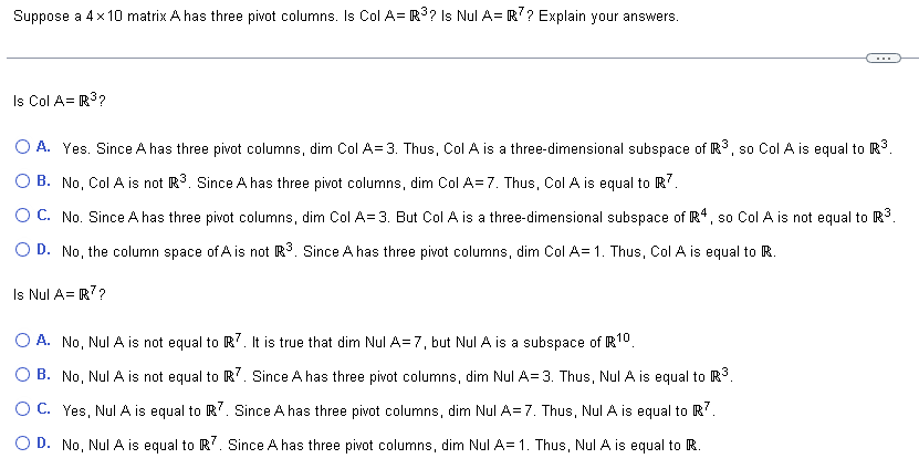 A. ﻿Yes. Since A has three pivot columns, dimColA=3. | Chegg.com