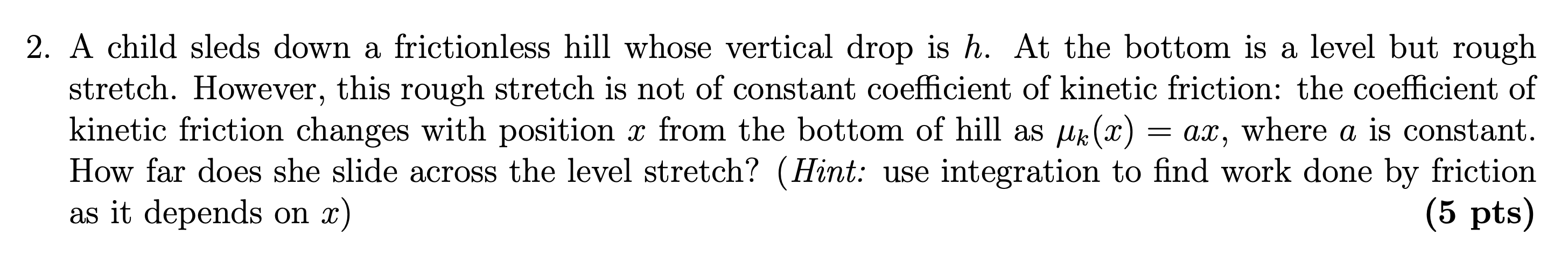 Solved 2. A child sleds down a frictionless hill whose | Chegg.com