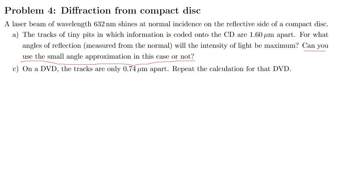 Solved Problem 4: Diffraction from compact disc A laser beam | Chegg.com