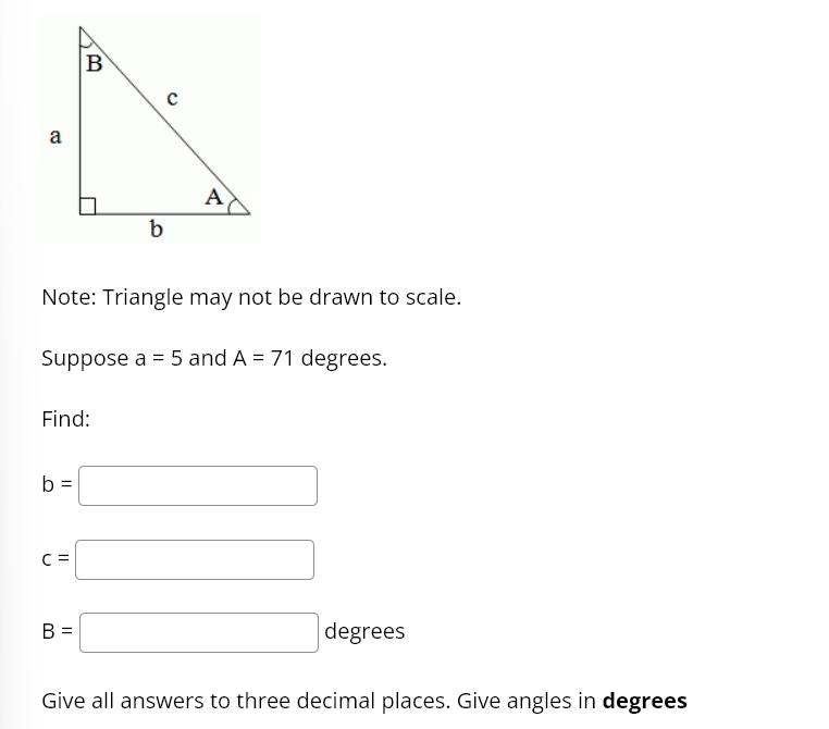 Note: Triangle may not be drawn to scale.Suppose a=5 | Chegg.com