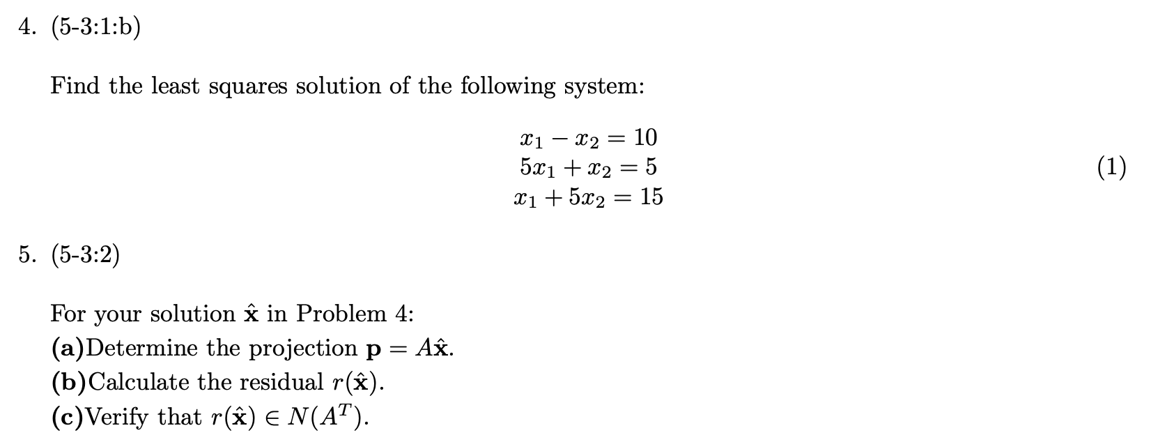 Solved Find the least squares solution of the following | Chegg.com
