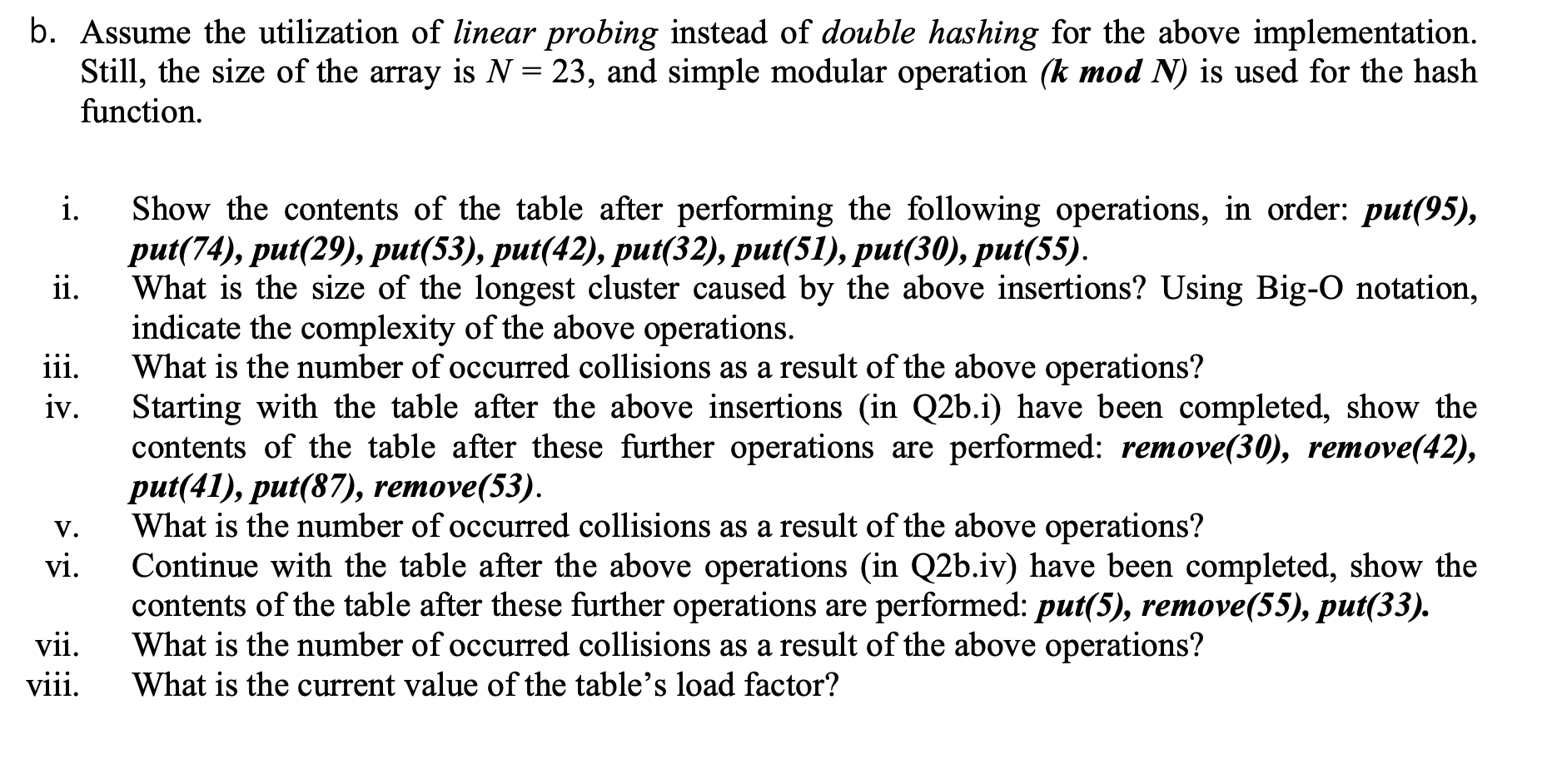 Solved b. Assume the utilization of linear probing instead | Chegg.com