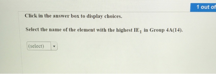 Solved 1 out of Click in the answer box to display choices. | Chegg.com