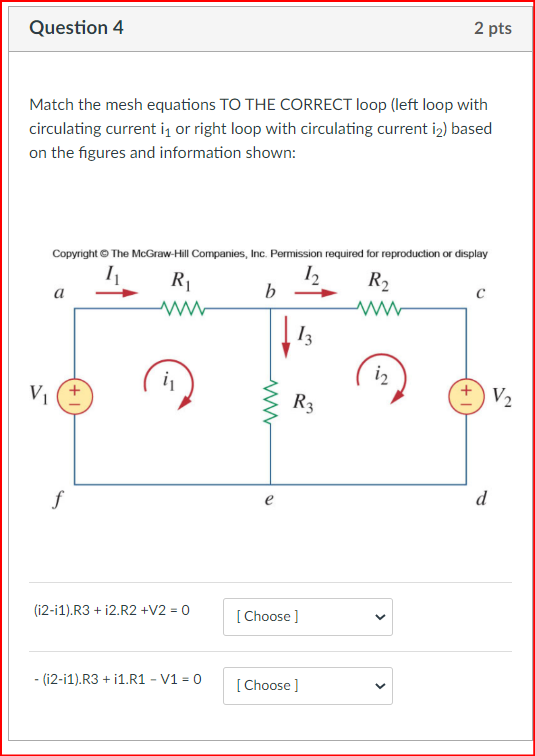 Solved Match the mesh equations TO THE CORRECT loop (left | Chegg.com