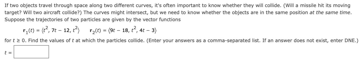 Solved If two objects travel through space along two | Chegg.com