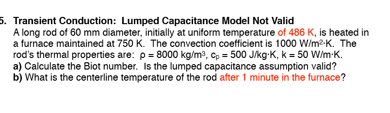 Solved 5. Transient Conduction: Lumped Capacitance Model Not | Chegg.com