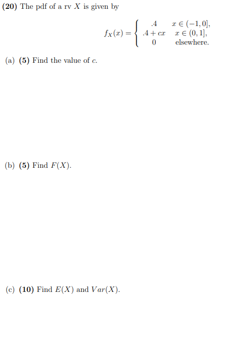 Solved (20) The pdf of a rv X is given by fx (2) = 1 € | Chegg.com