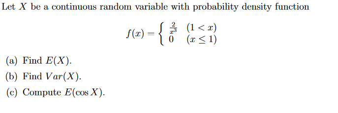 Solved Let X be a continuous random variable with | Chegg.com