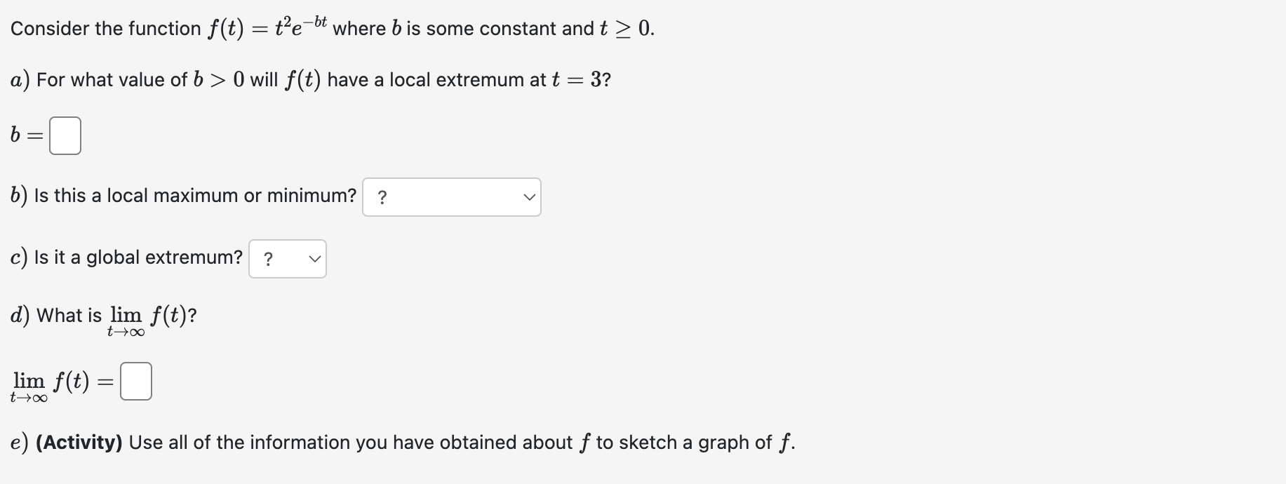 Solved Consider the function f(t)=t2e−bt where b is some | Chegg.com
