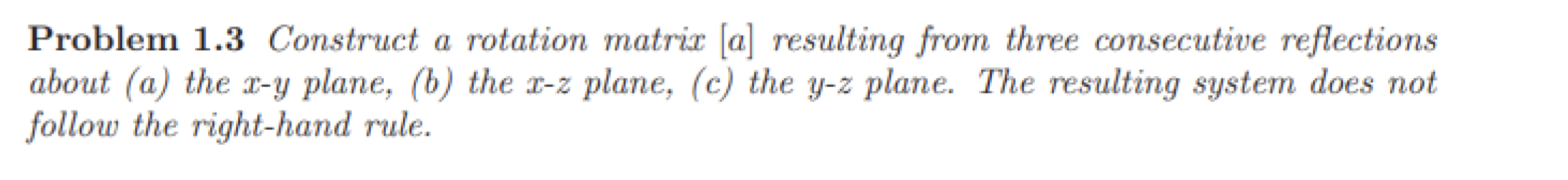 Solved Problem 1.3 Construct a rotation matrix [a] resulting | Chegg.com