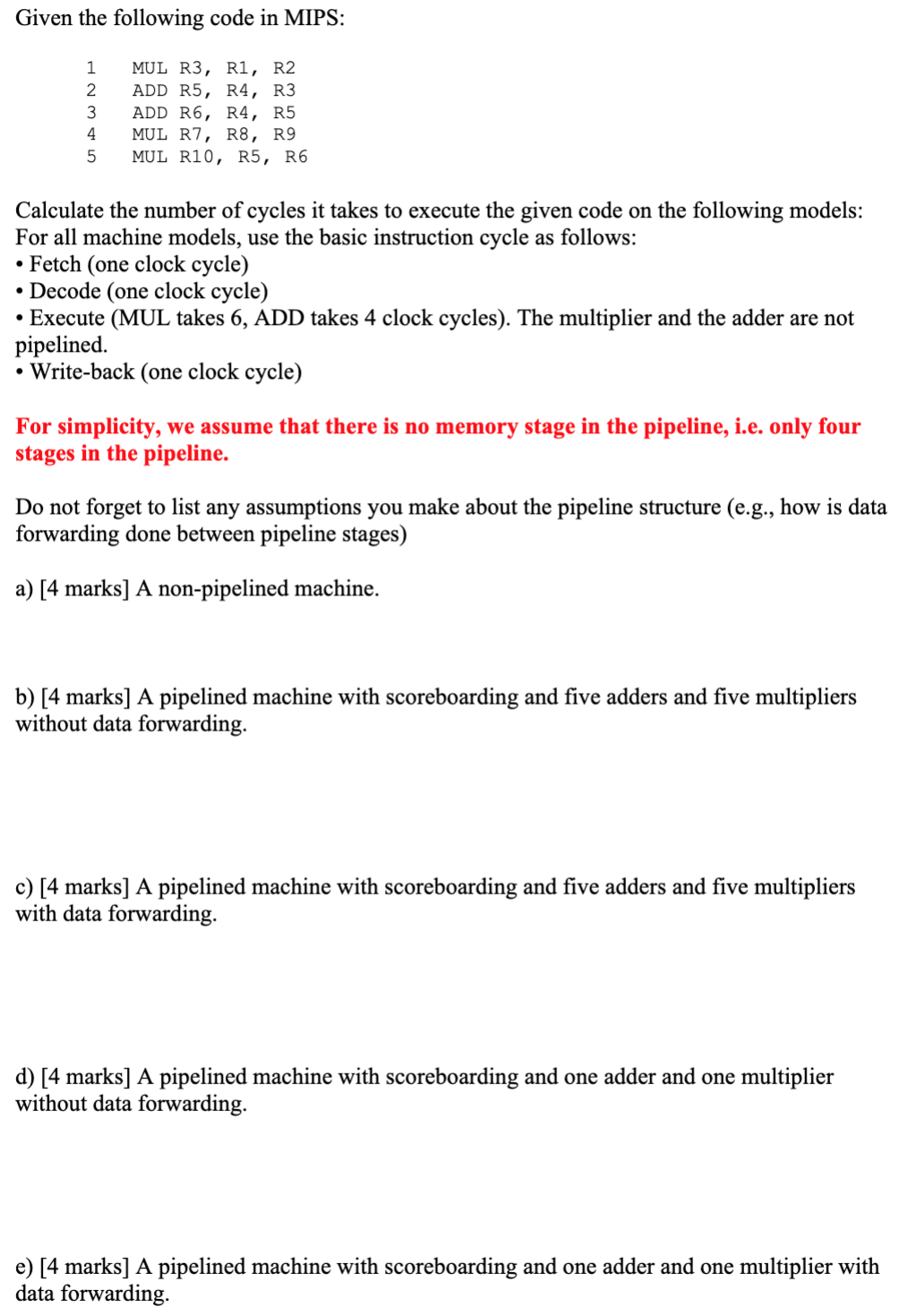 Given the following code in MIPS: 1 2 3 4 5 MUL R3, | Chegg.com