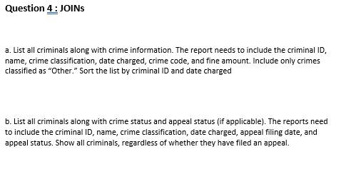 Solved a. List all criminals along with crime information. | Chegg.com