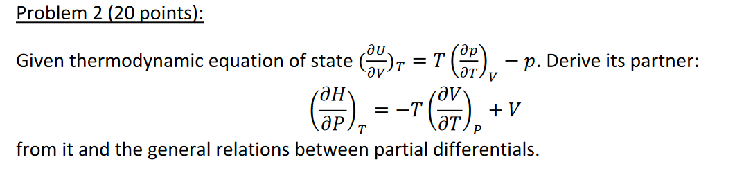 Solved Given thermodynamic equation of state | Chegg.com