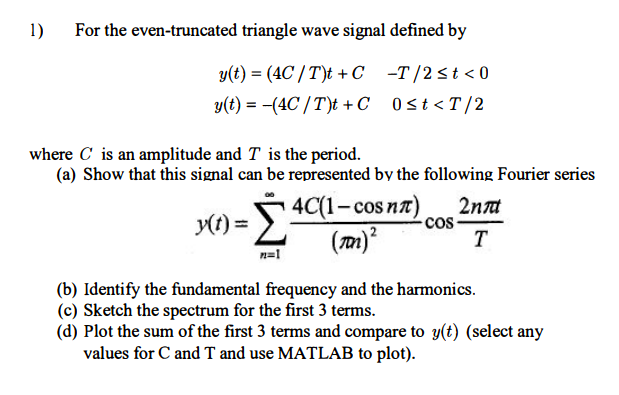 Solved 1) For the even-truncated triangle wave signal | Chegg.com