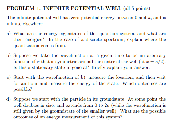 Solved PROBLEM 1: INFINITE POTENTIAL WELL (all 5 points) The | Chegg.com