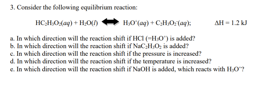 Solved 3. Consider the following equilibrium reaction: | Chegg.com