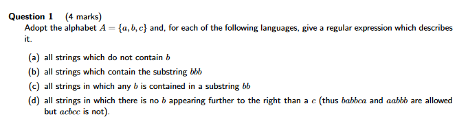 Solved Question 1 (4 marks) Adopt the alphabet A={a,b,c} | Chegg.com