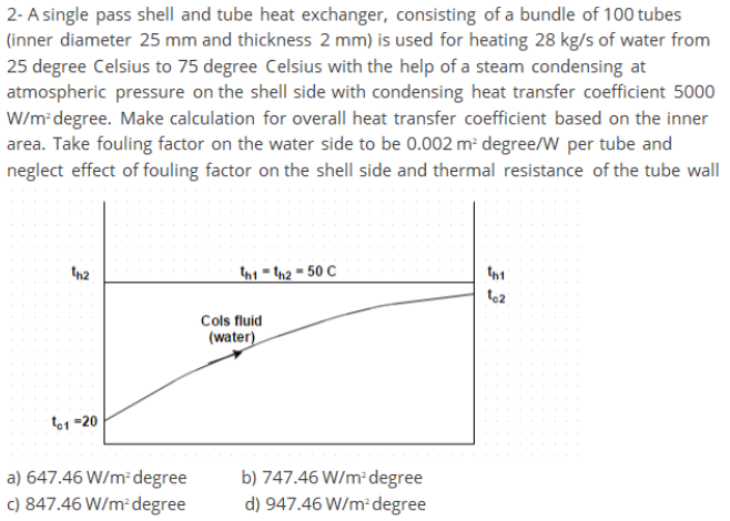 Solved 2- A single pass shell and tube heat exchanger, | Chegg.com