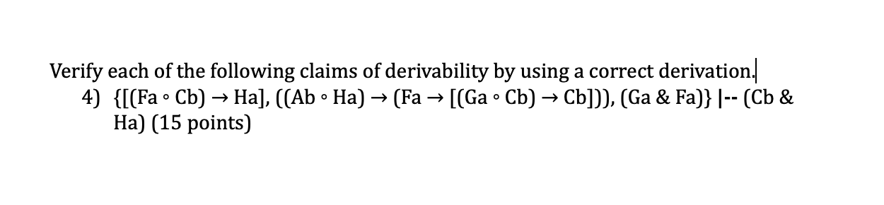 Solved Verify each of the following claims of derivability | Chegg.com