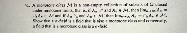 Solved 41. A monotone class M is a non-empty collection of | Chegg.com