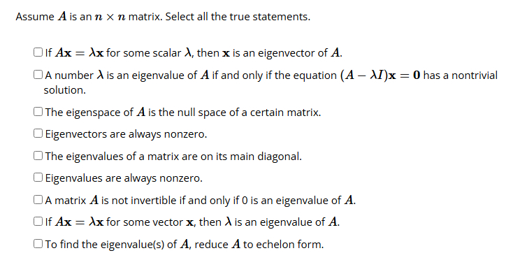 Solved by an EXPERT Assume A is an n×n ﻿matrix. Select all the true | Chegg.com