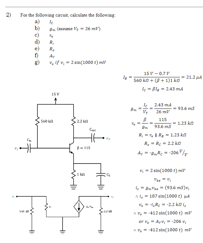 Solved 2) For the following circuit, calculate the | Chegg.com