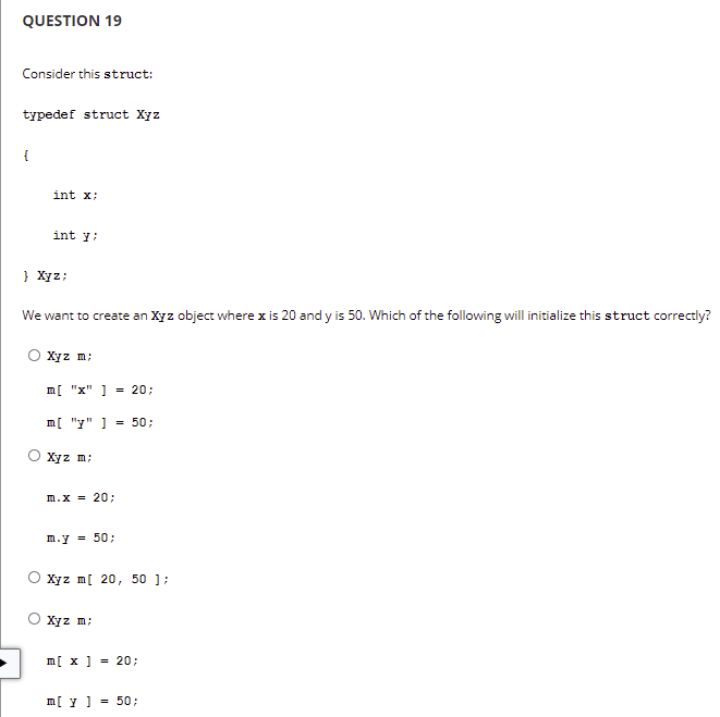 Solved Question 19 Consider This Struct Typedef Struct Xyz