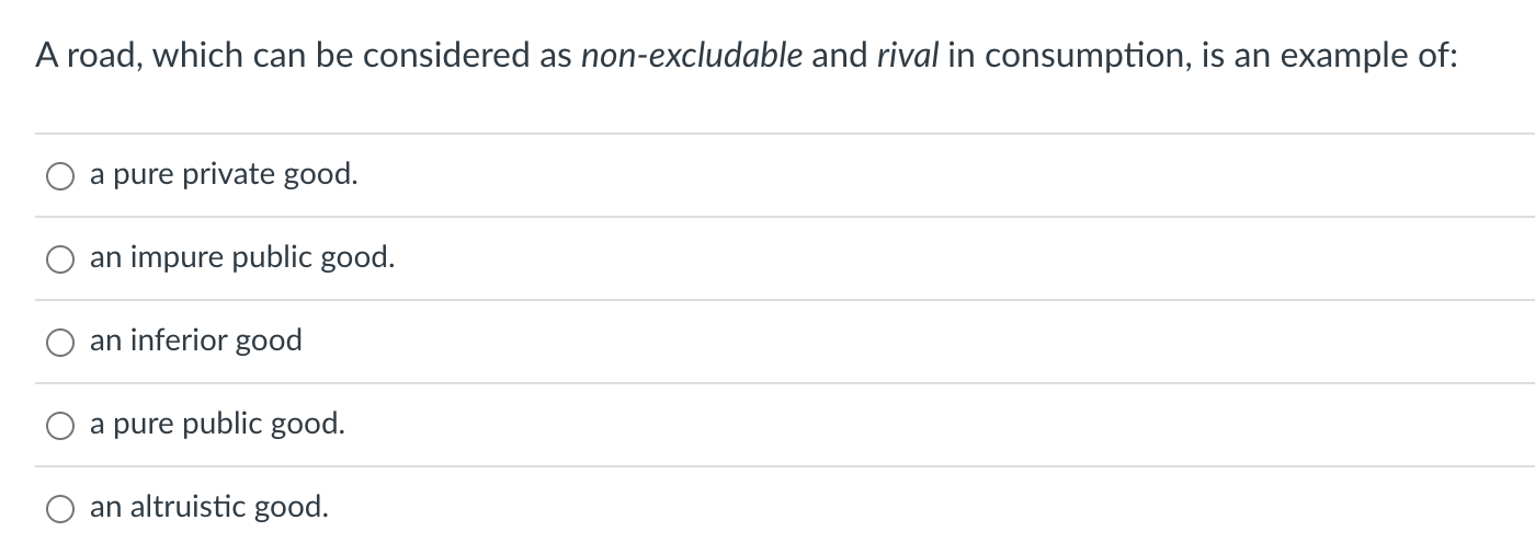 Solved A road, which can be considered as non-excludable and | Chegg.com