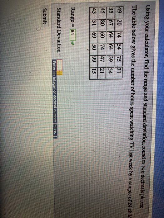 Solved Using your calculator, find the range and standard | Chegg.com