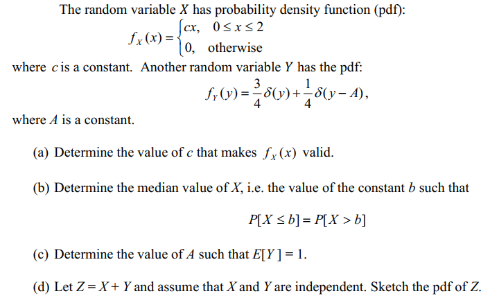 Solved The random variable X has probability density | Chegg.com