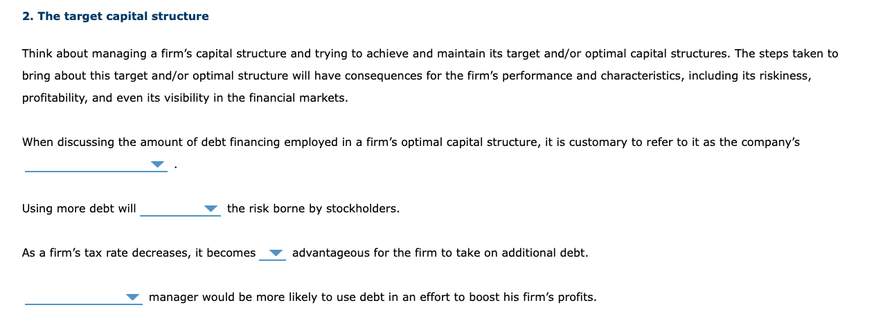 Solved 2. The target capital structure Think about managing | Chegg.com