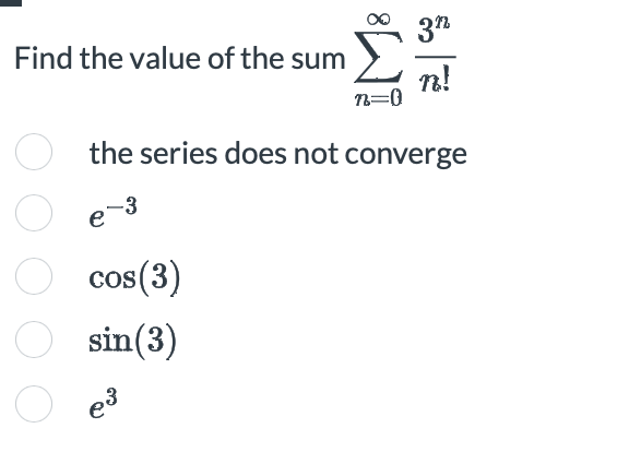 Solved Find the value of the sum ∑n=0∞n!3n the series does | Chegg.com