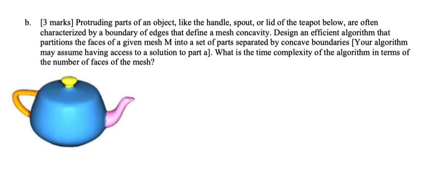 b. [3 marks] Protruding parts of an object, like the | Chegg.com