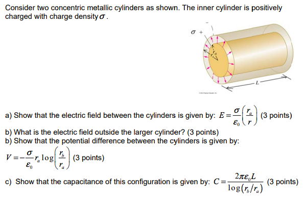 Solved Consider two concentric metallic cylinders as shown. | Chegg.com