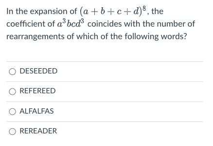 Solved In the expansion of , the coefficient of coincides | Chegg.com