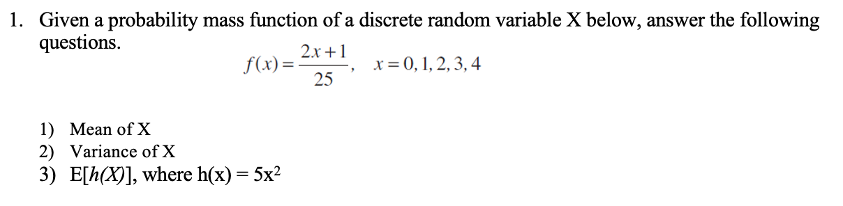 Solved 1. Given a probability mass function of a discrete | Chegg.com